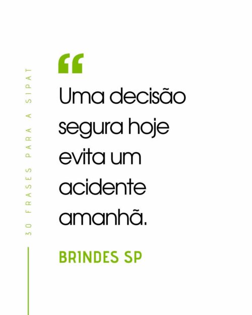 30 Ideias de frases inspiradoras para a SIPAT – Brindes SP
